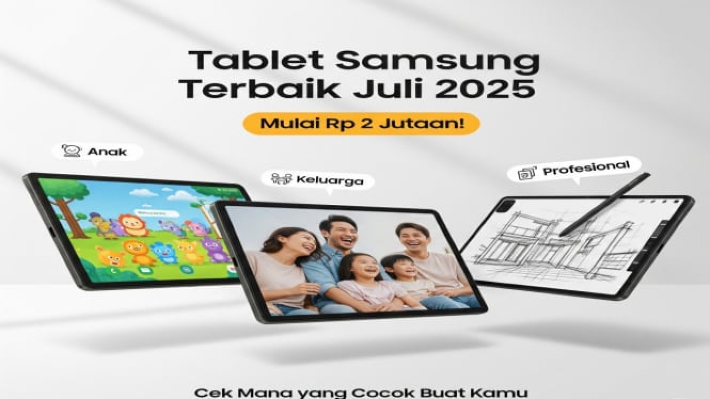Tablet Samsung Terbaik Agustus 2025 Mulai Rp 2 Jutaan! Cek Pilihan ...