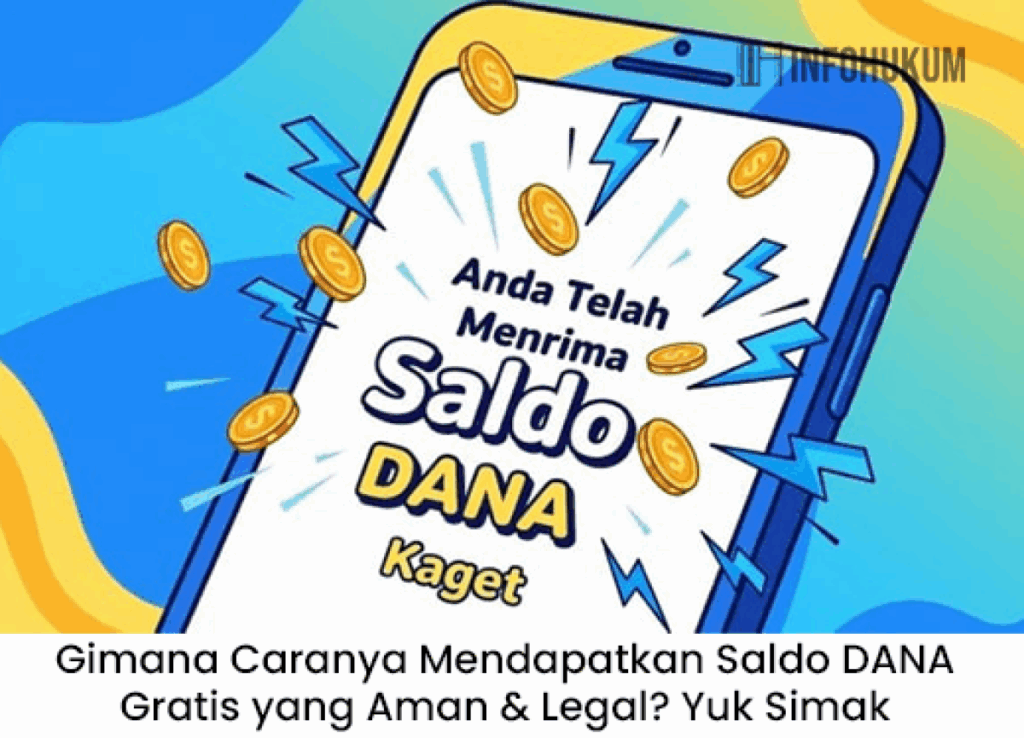 Cara Mudah Dapat Saldo DANA Gratis yang Aman & Legal, Ini Tips Terbarunya!
