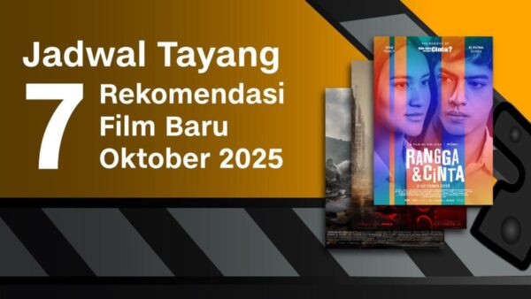 Jadwal Tayang Film Baru di Bioskop: Daftar Lengkap Judul dan Tanggal ...