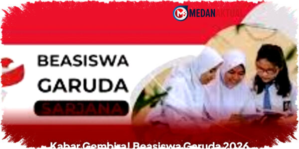 Beasiswa Garuda 2026 Dibuka: Cara Daftar, Syarat & Jadwal Lengkap untuk ...