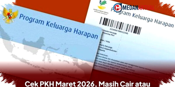 Cek PKH Maret 2026 Masih Cair Atau Sudah Berhenti, Ketahui Jadwal dan ...